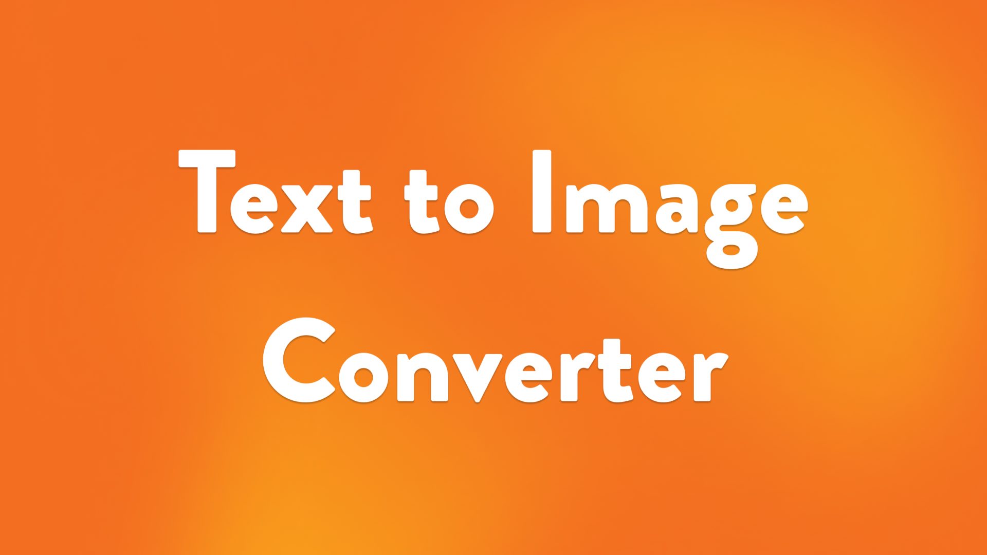 Text to Image Converter | Convert Text to JPG or PNG Online